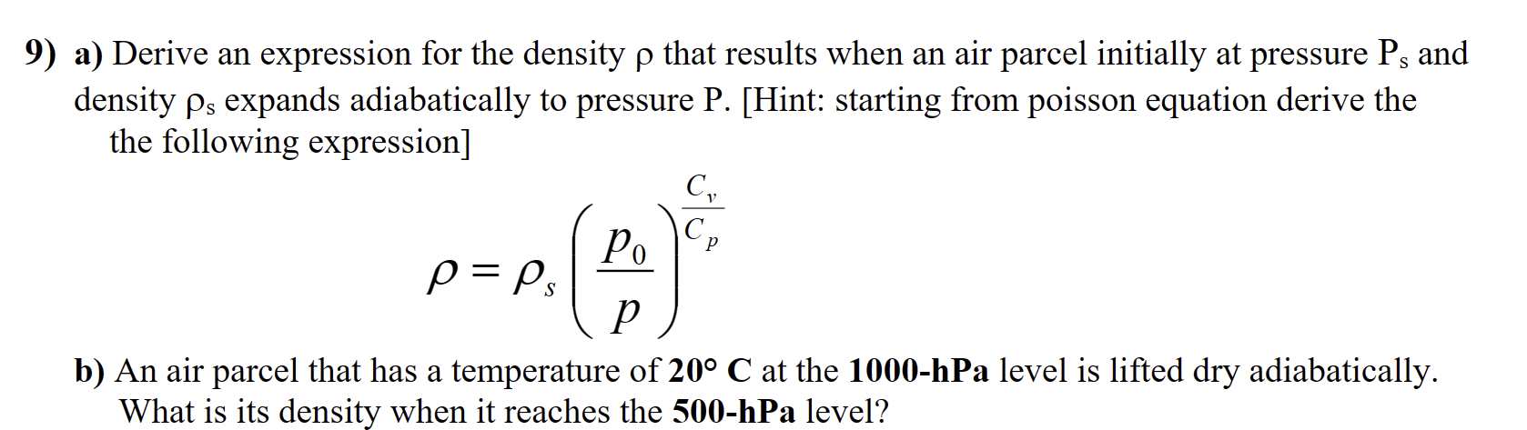Solved a) Derive an expression for the density ρ that | Chegg.com