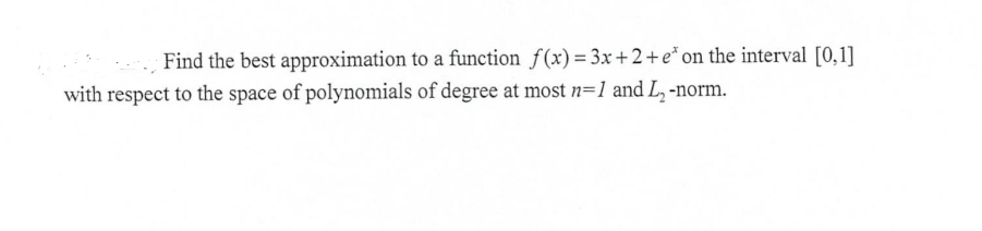 Solved Find The Best Approximation To A Function 5224