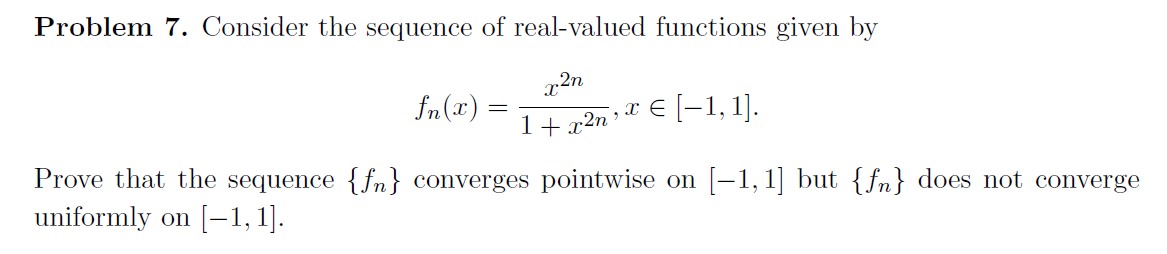 Solved Problem 7. Consider the sequence of real-valued | Chegg.com