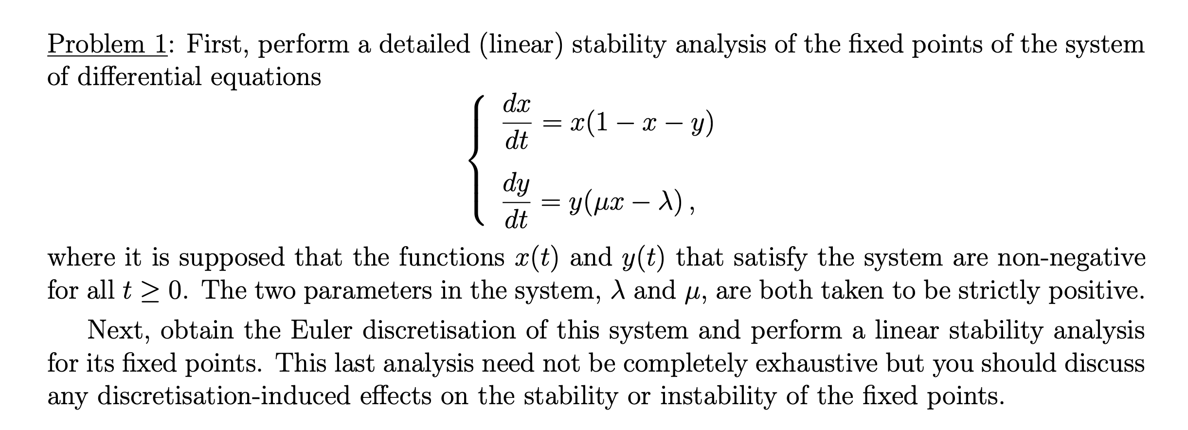 Solved obtain the Euler discretisation of this system and | Chegg.com