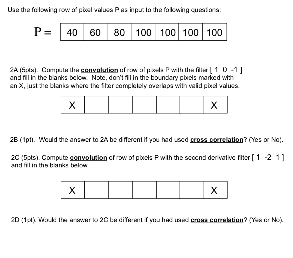 Solved Use the following row of pixel values P as input to | Chegg.com