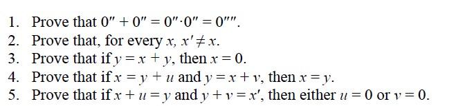 Solved 1. Prove that 0′′+0′′=0′′⋅0′′=0′′′. 2. Prove that, | Chegg.com