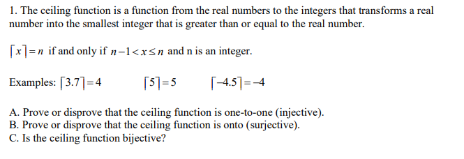 Solved 1. The ceiling function is a function from the real | Chegg.com