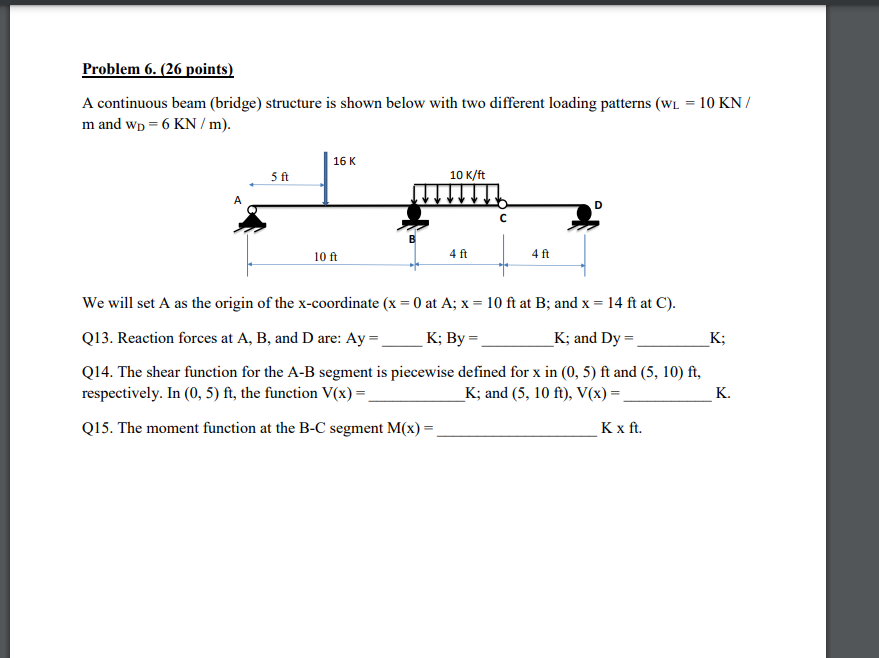 Solved Problem 6. (26 points) A continuous beam (bridge) | Chegg.com