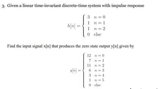 Solved 3. Given a linear time-invariant discrete-time system | Chegg.com