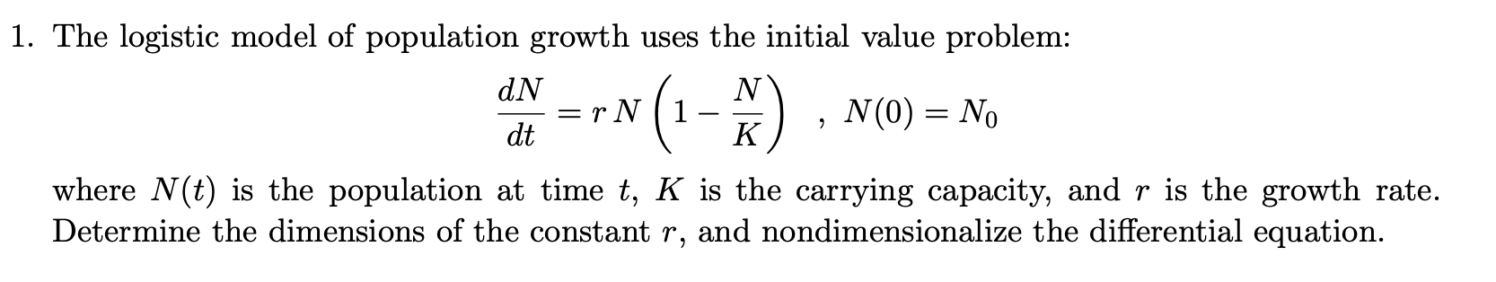 Solved The logistic model of population growth uses the | Chegg.com