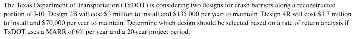 Solved The Texas Department of Transportation (TxDOT) is | Chegg.com