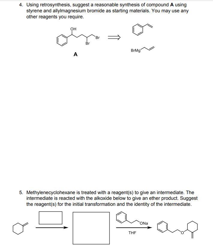 Solved 4. Using retrosynthesis, suggest a reasonable | Chegg.com Solved 4. Using retrosynthesis, suggest a reasonable | Chegg.com