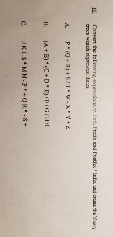 Solved II. Convert the following expressions to both Prefix | Chegg.com