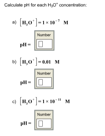 Solved Calculate pH for each H30 concentration: a) | H,O,-1x | Chegg.com