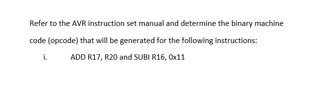 Solved Refer to the AVR instruction set manual and determine | Chegg.com