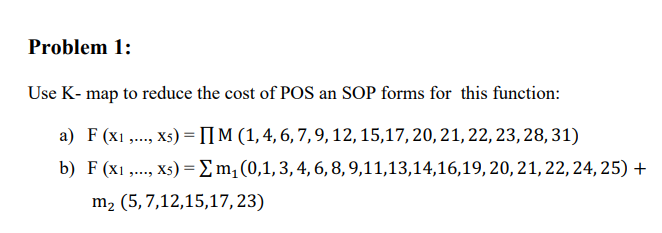 Solved Problem 1: Use K - map to reduce the cost of POS an | Chegg.com