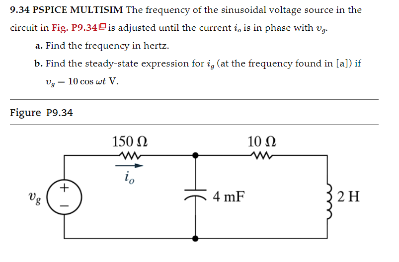 Solved 9.34 PSPICE MULTISIM The frequency of the sinusoidal | Chegg.com