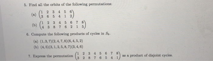 Solved 5. Find all the orbits of the following permutations: | Chegg.com