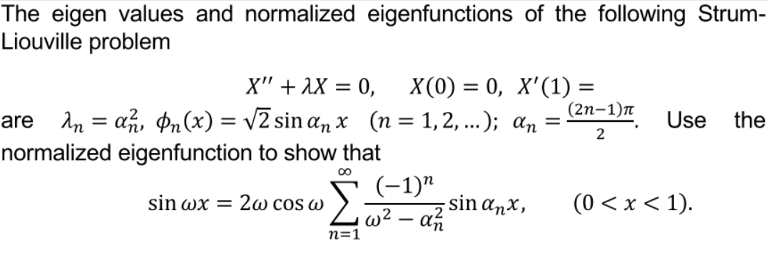 Solved The eigen values and normalized eigenfunctions of the | Chegg.com