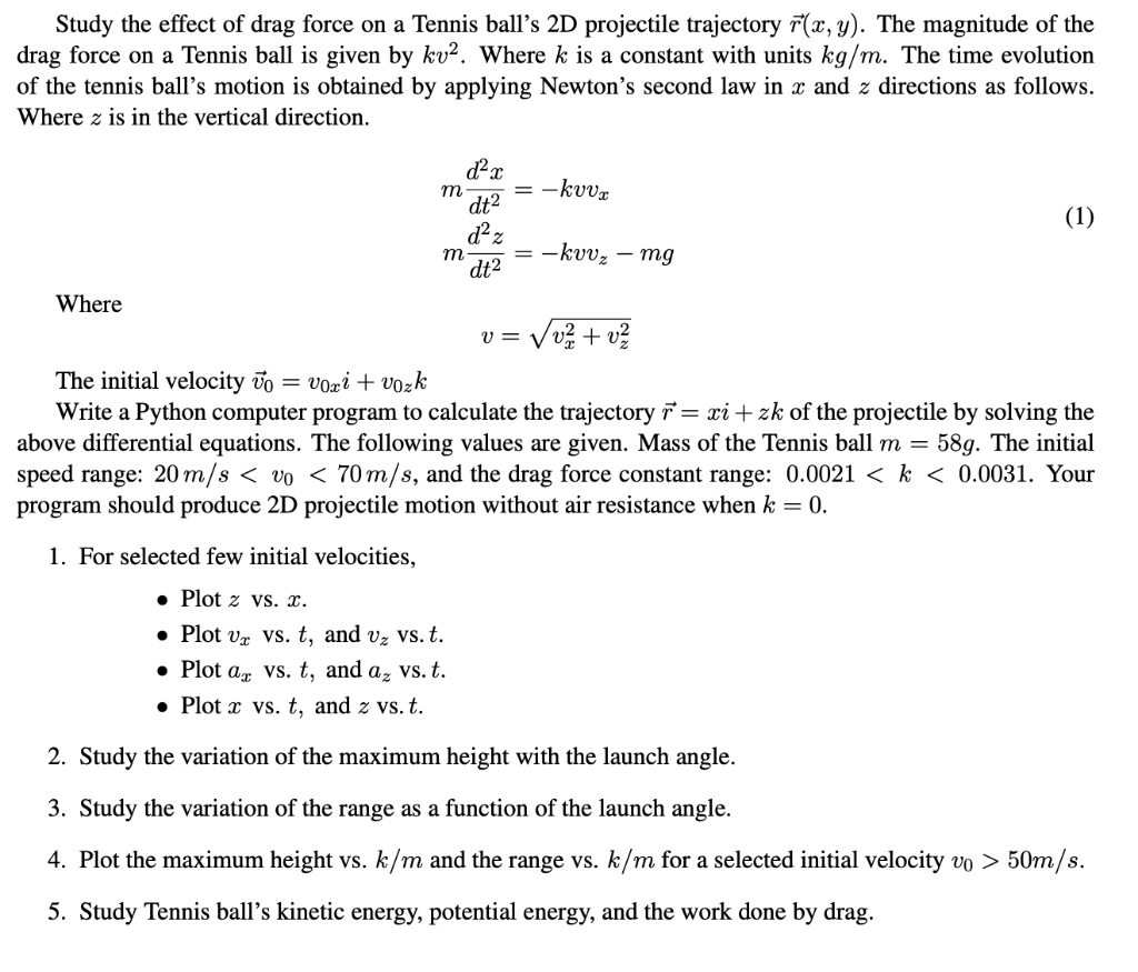 Solved Question 5: Study the Tennis ball's kinetic energy, | Chegg.com