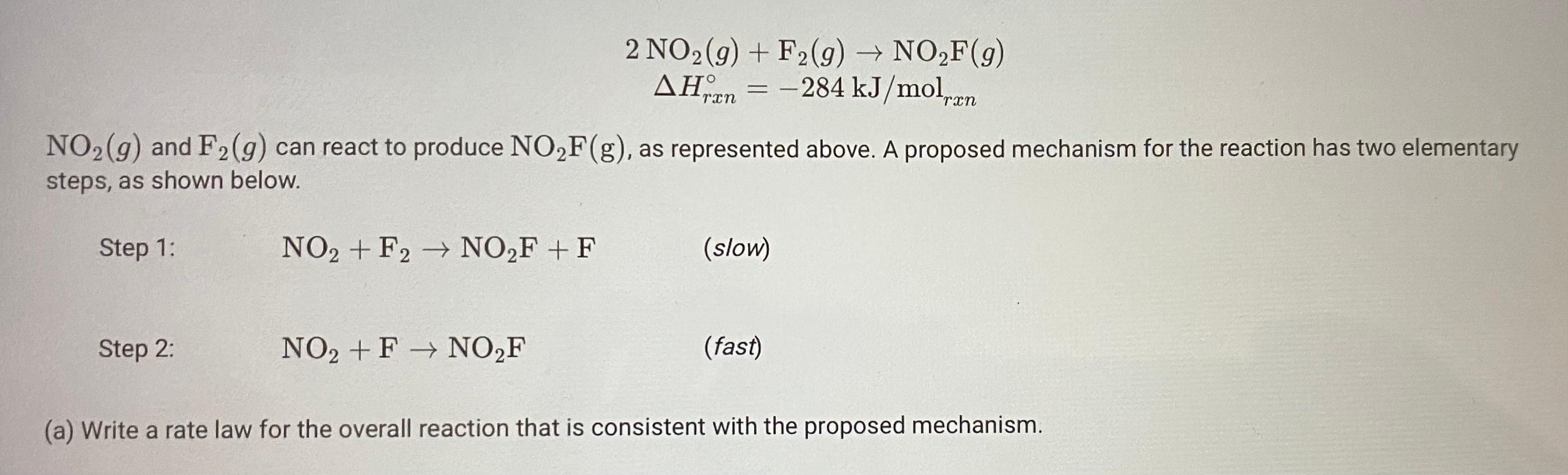 Solved = 2 NO2(g) + F2(g) → NO2F(9) AHan = –284 kJ/molræn | Chegg.com