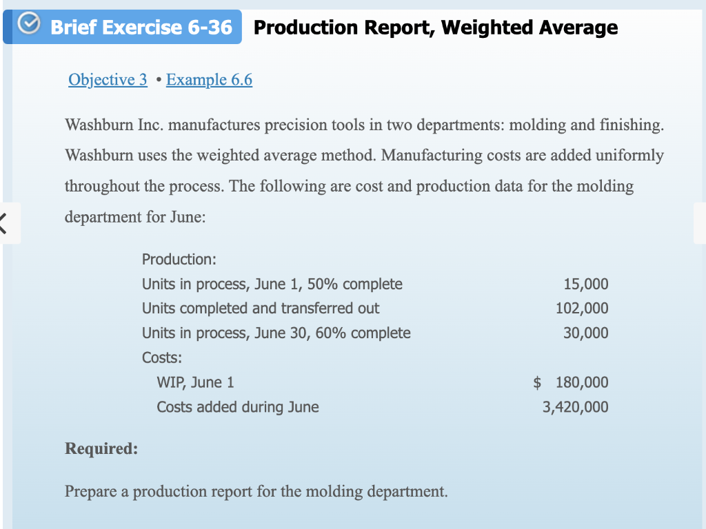 Solved Production Report, Weighted Average Objective 3⋅ | Chegg.com