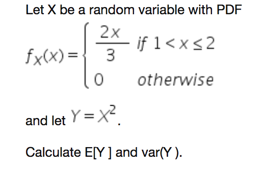 Solved Let X be a random variable with PDF 2x fx(x)-3 0 | Chegg.com
