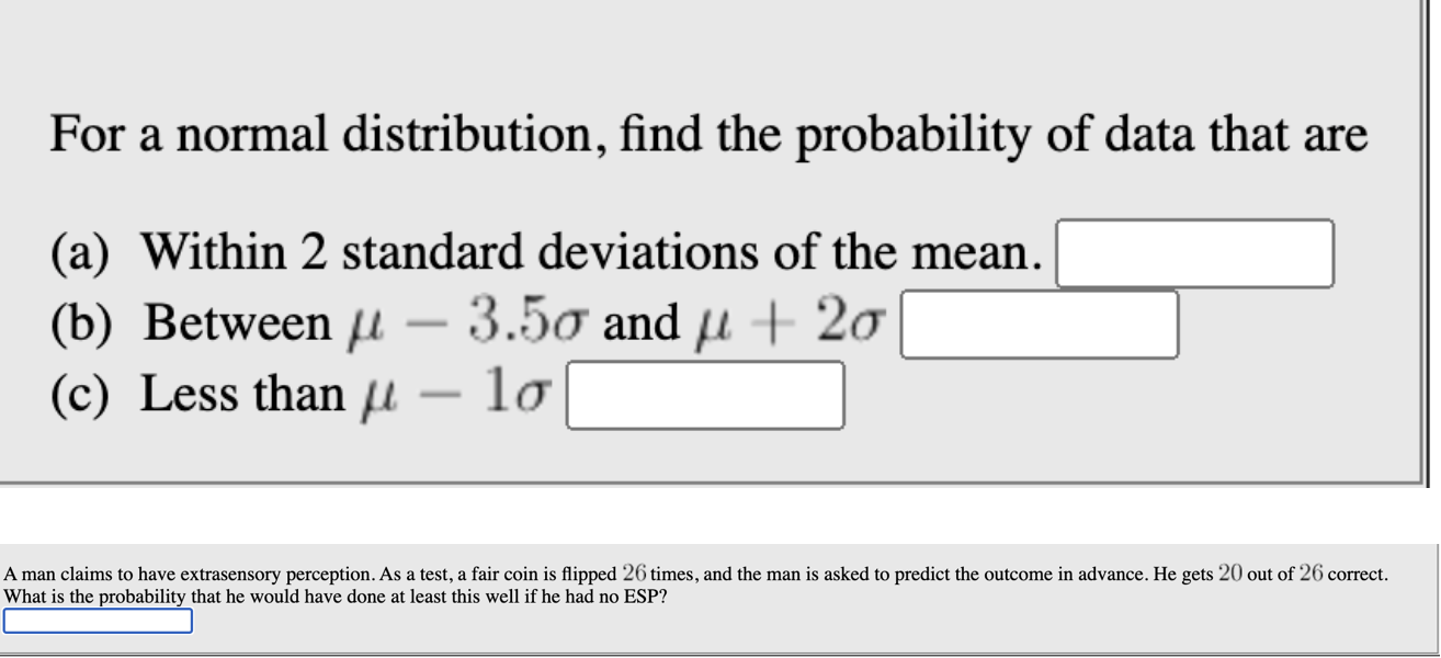 Solved For a normal distribution, find the probability of | Chegg.com