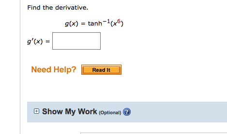 Solved Find the derivative. g(x)=tanh−1(x6) g′(x)= | Chegg.com