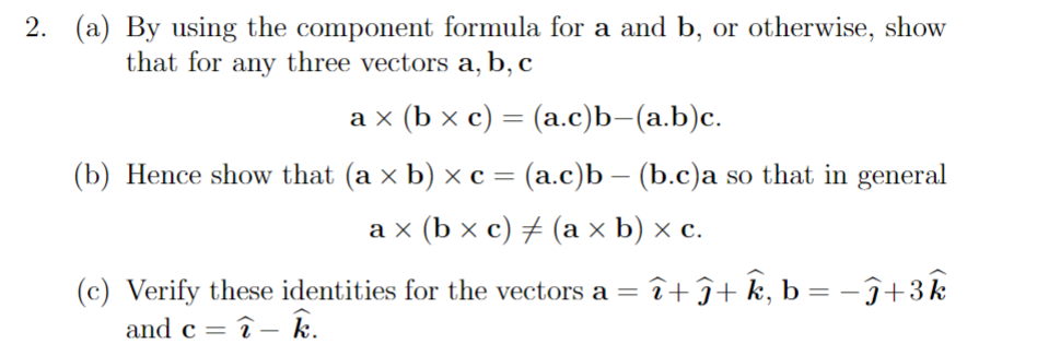 Solved (a) By using the component formula for a and b, or | Chegg.com