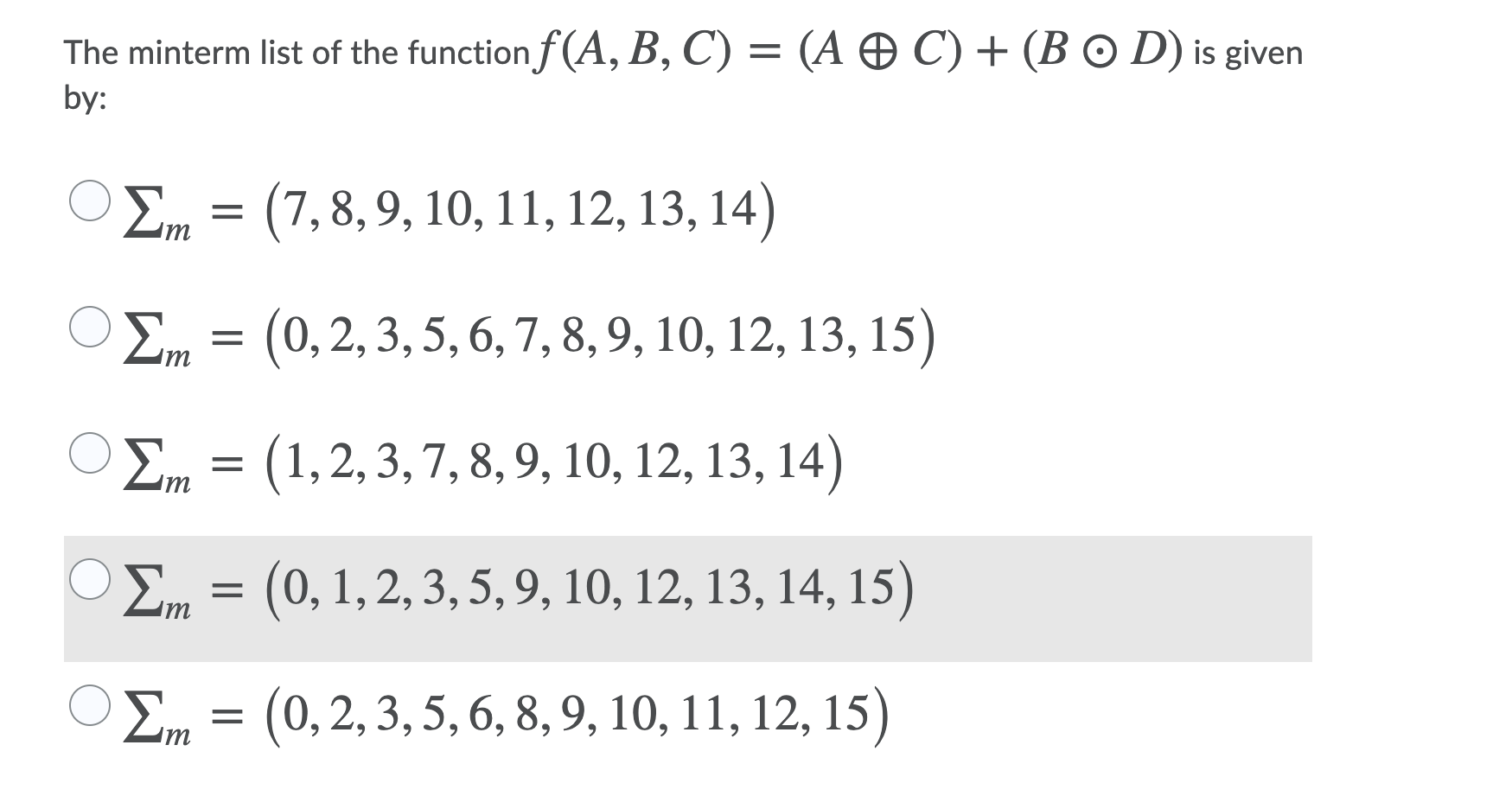 Solved The minterm list of the function f(A, B, C) = (A O C) | Chegg.com