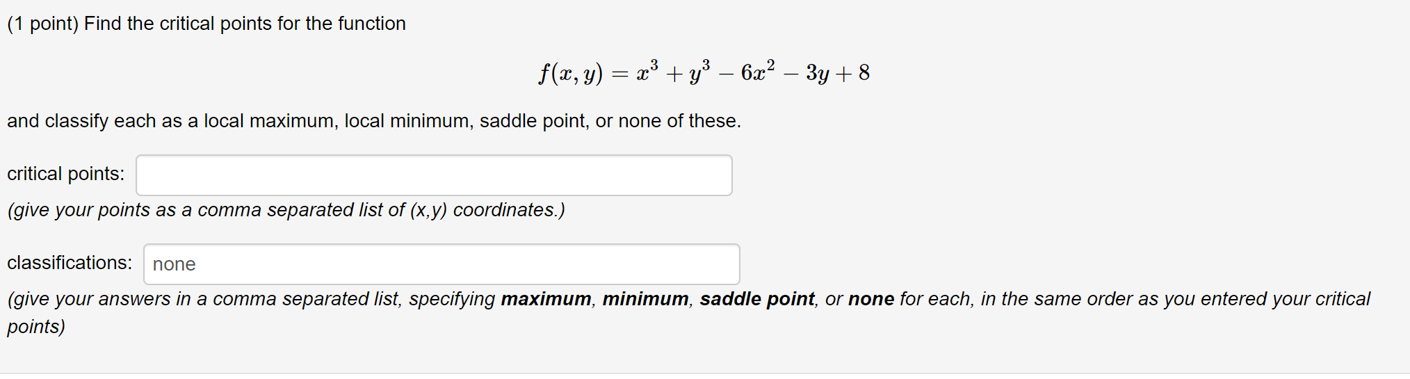 Solved (1 point) Find the critical points for the function | Chegg.com