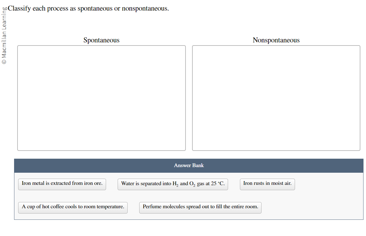 Solved Classify each process as spontaneous or | Chegg.com