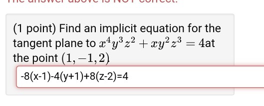 Solved (1 point) Find an implicit equation for the tangent | Chegg.com