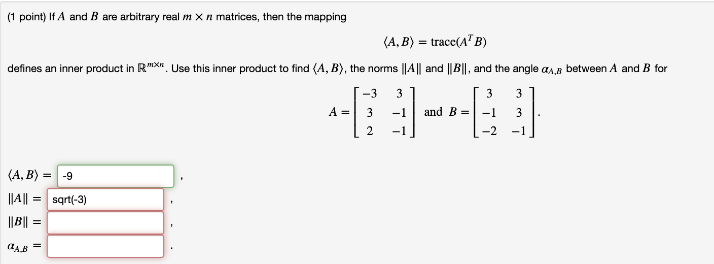 Solved (1 point) If A and B are arbitrary real m X n | Chegg.com
