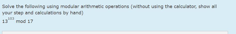 Solved Solve the following using modular arithmetic | Chegg.com