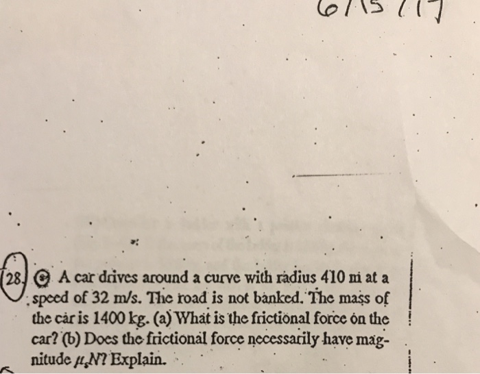 Solved A car drives around a curve with radius 410 m at a | Chegg.com