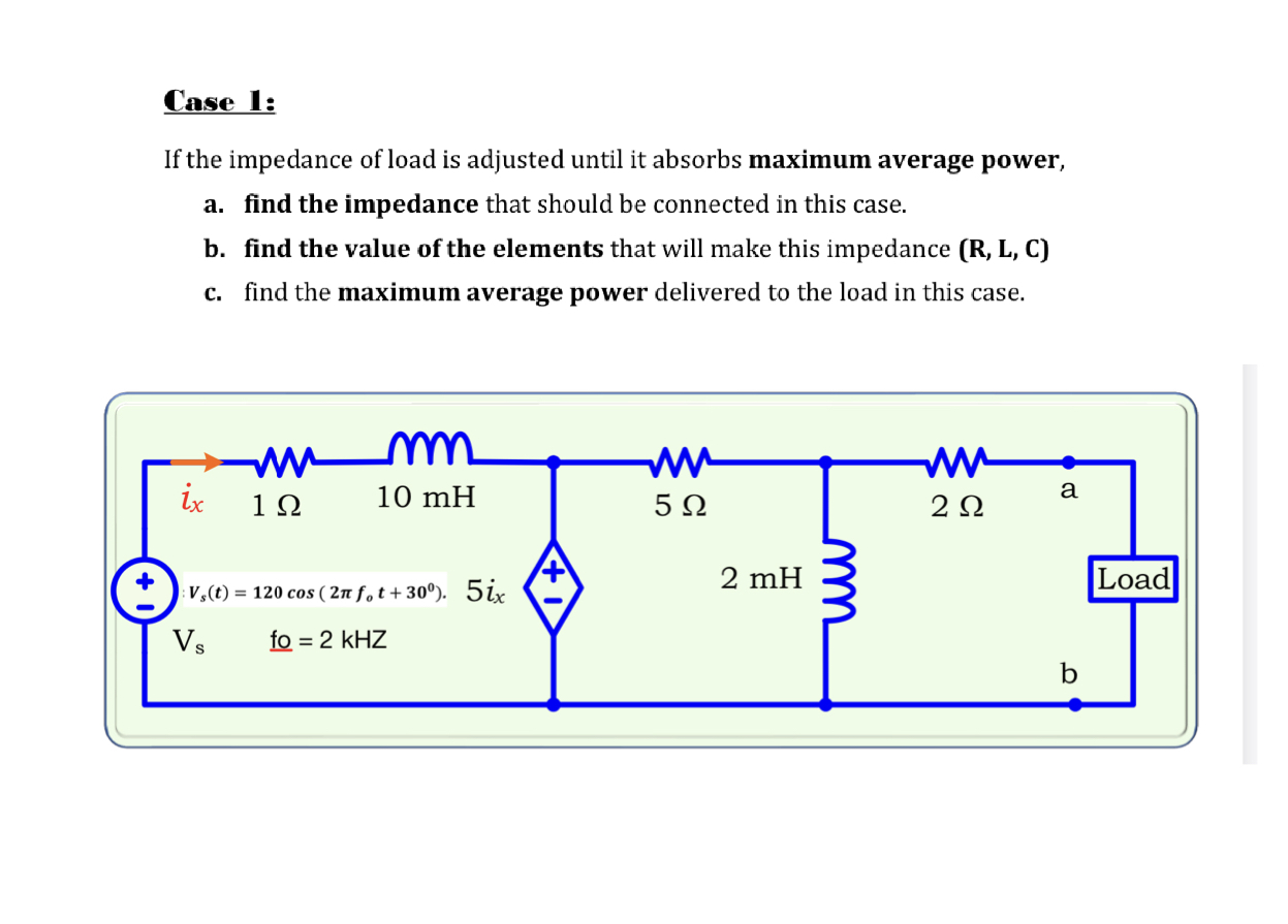 Solved Case 1:If the impedance of load is adjusted until it | Chegg.com
