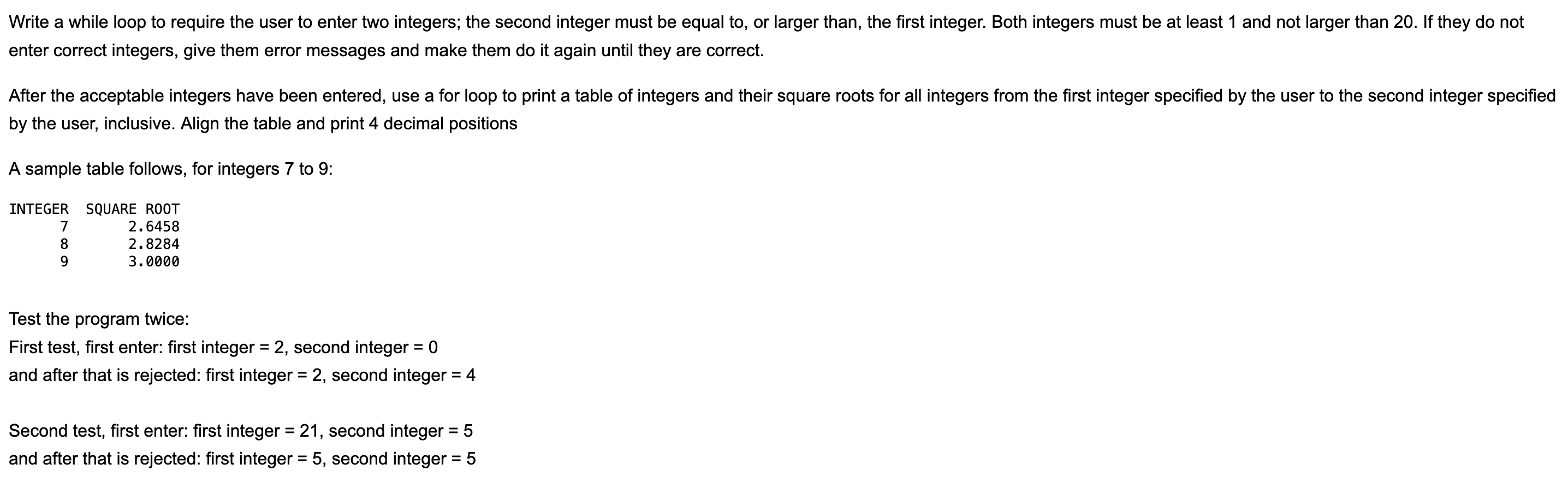 Solved enter correct integers, give them error messages and | Chegg.com