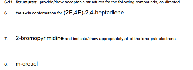 Solved 6-11. Structures: provide/draw acceptable structures | Chegg.com