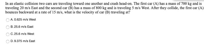 Solved In an elastic collision two cars are traveling toward | Chegg.com