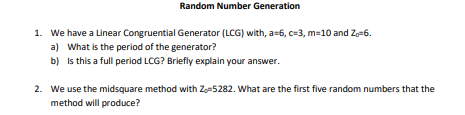 Solved 1. We have a Linear Congruential Generator ( LCG ) | Chegg.com
