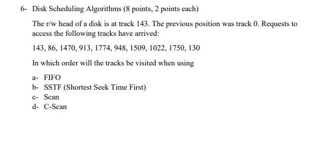 Solved 6- Disk Scheduling Algorithms (8 points, 2 points | Chegg.com