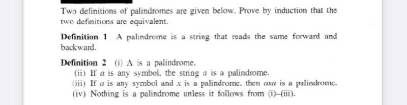 Solved Two definitions of palindromes are given below. Prove | Chegg.com