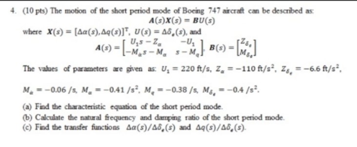 Solved 4. (10 pts) The motion of the short period mode of | Chegg.com