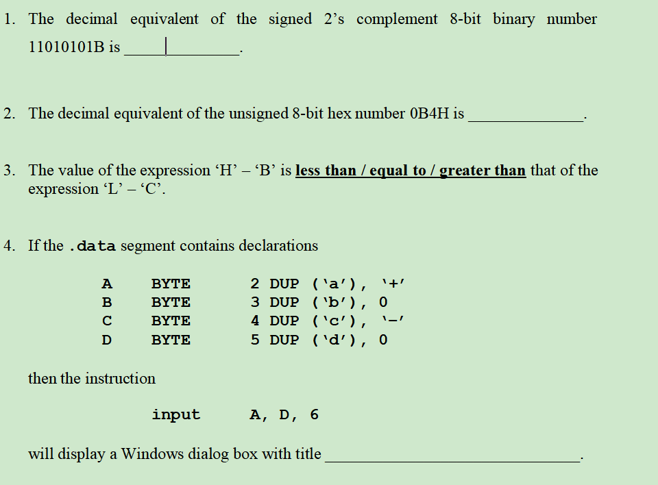 Solved 1. The decimal equivalent of the signed 2's | Chegg.com