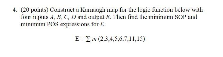 Solved 4 20 Points Construct A Karnaugh Map For The Logic 9546