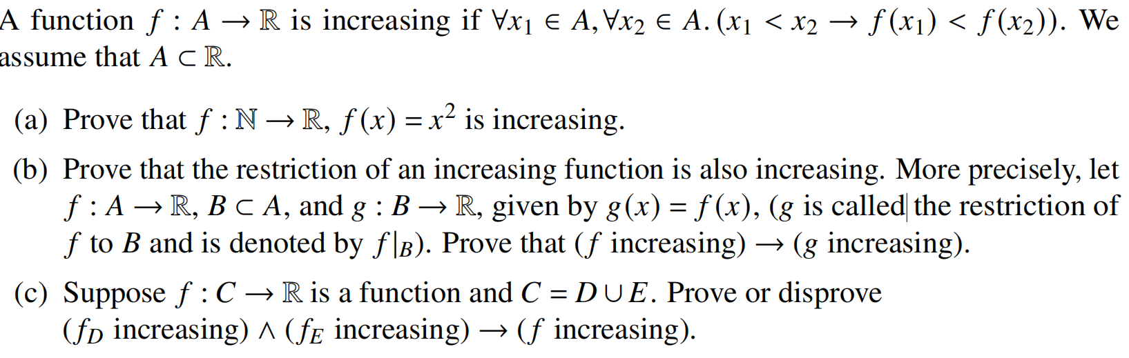 Solved function f:A→R is increasing if ∀x1∈A,∀x2∈A.(x1 | Chegg.com