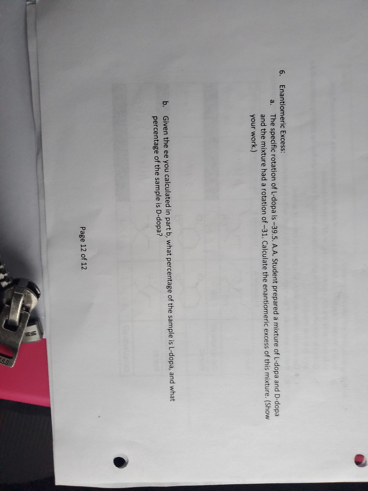 Solved 6. Enantiomeric Excess: a. The specific rotation of | Chegg.com