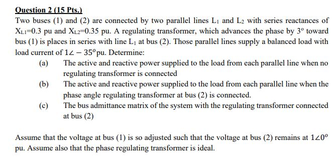 Solved Question 2 (15 Pts.) Two buses (1) and (2) are | Chegg.com