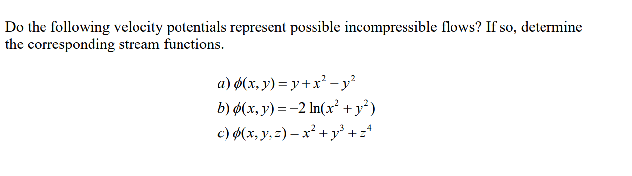 Solved Do the following velocity potentials represent | Chegg.com