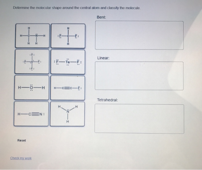 Solved Determine the molecular shape around the central atom | Chegg.com