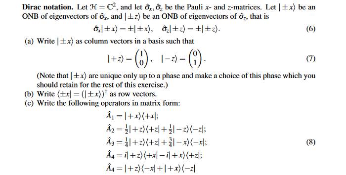 Solved Dirac notation. Let H=C2, and let σ^x,σ^z be the | Chegg.com