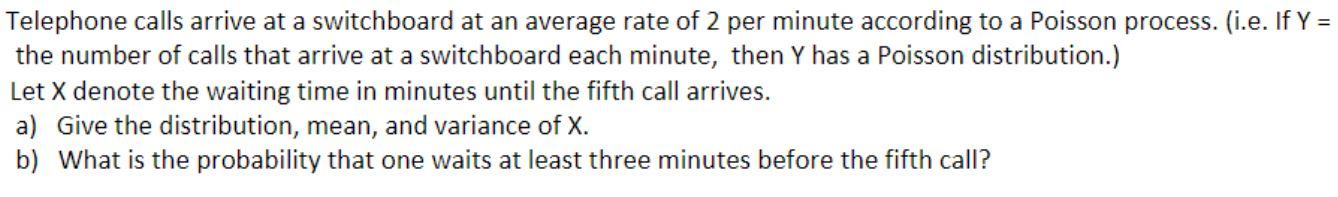 Solved Telephone calls arrive at a switchboard at an average | Chegg.com